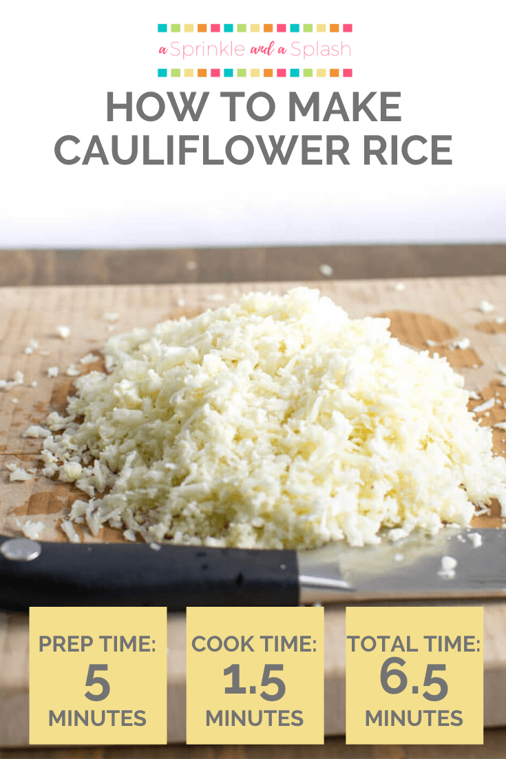 How to Make Cauliflower Rice Two Ways - A Sprinkle and A Splash