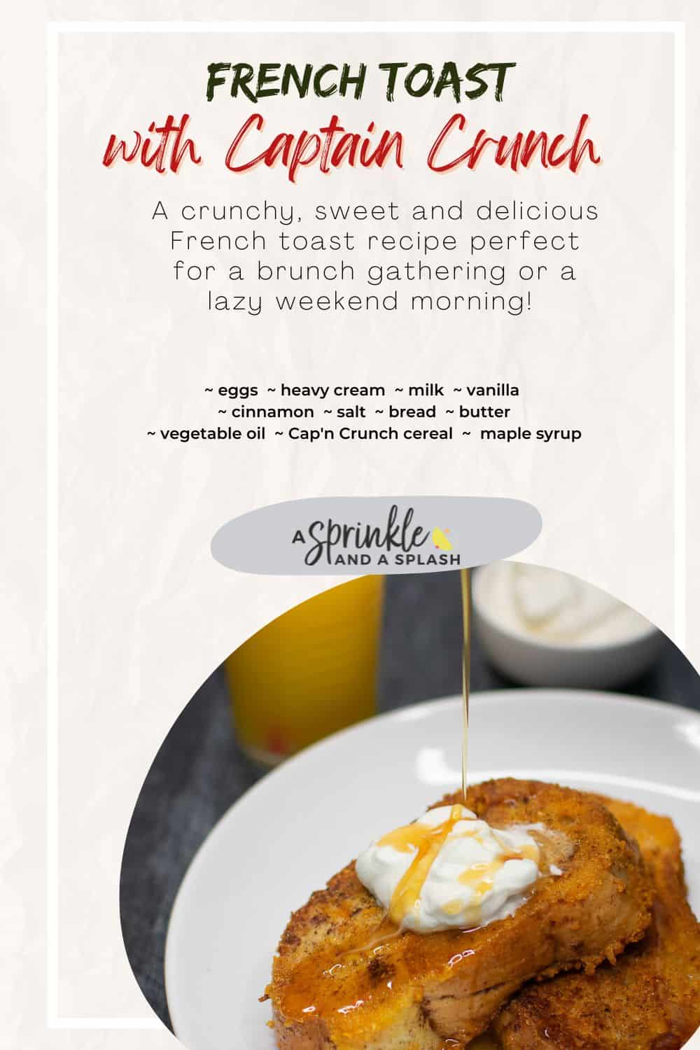 French Toast with Captain Crunch - A Sprinkle and A Splash