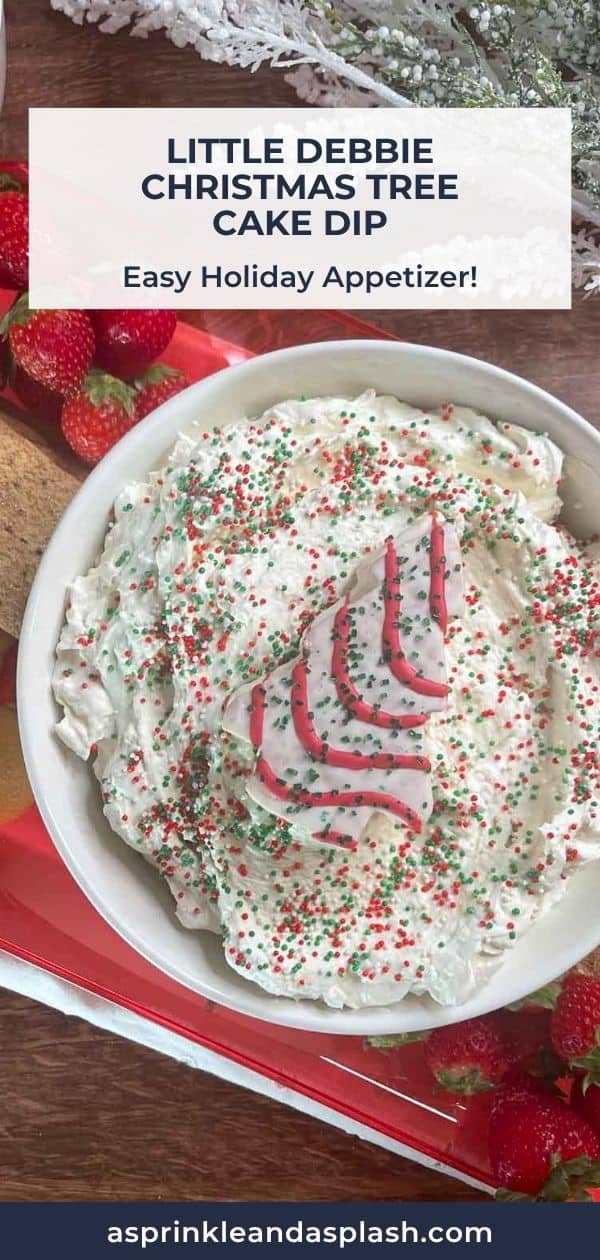 Little Debbie Christmas Tree Cake Dip - A Sprinkle and A Splash