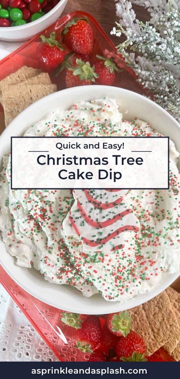 Little Debbie Christmas Tree Cake Dip - A Sprinkle and A Splash