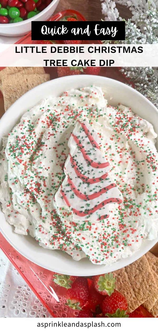Little Debbie Christmas Tree Cake Dip - A Sprinkle and A Splash